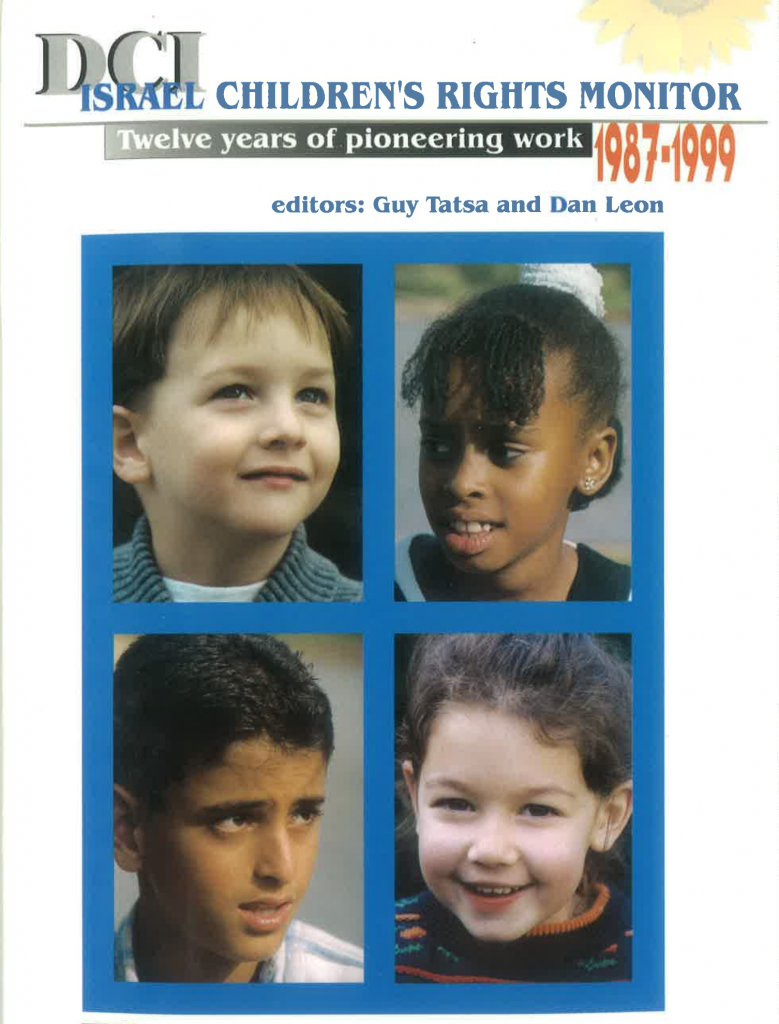 Israel Childrens Rights Monitor 1987 • 1999 - Child Rights Focus